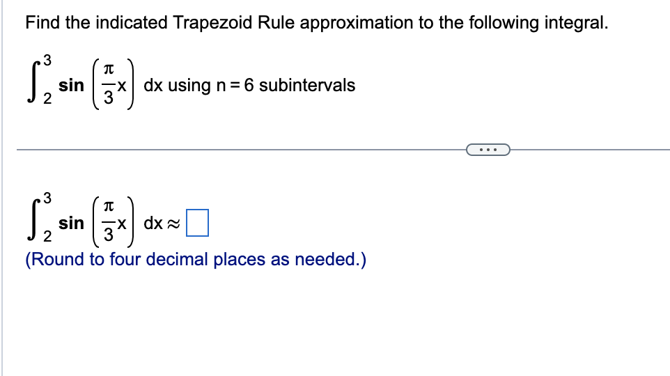 Solved Find the indicated Trapezoid Rule approximation to | Chegg.com