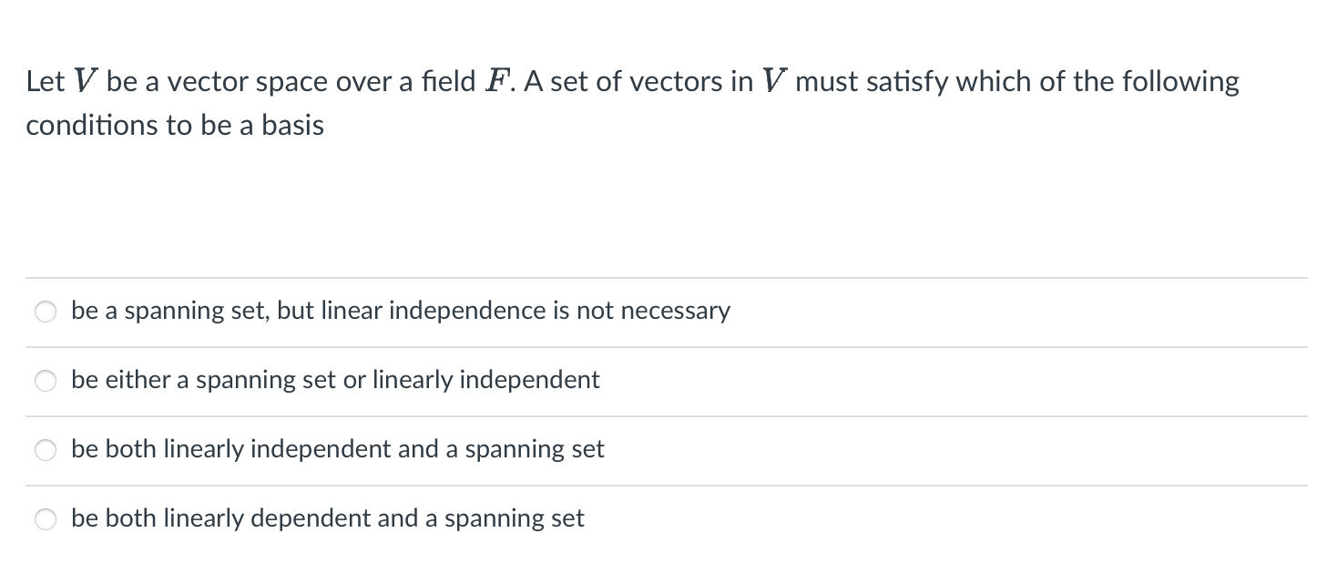 Solved Let V be a vector space over a field F. A set of | Chegg.com