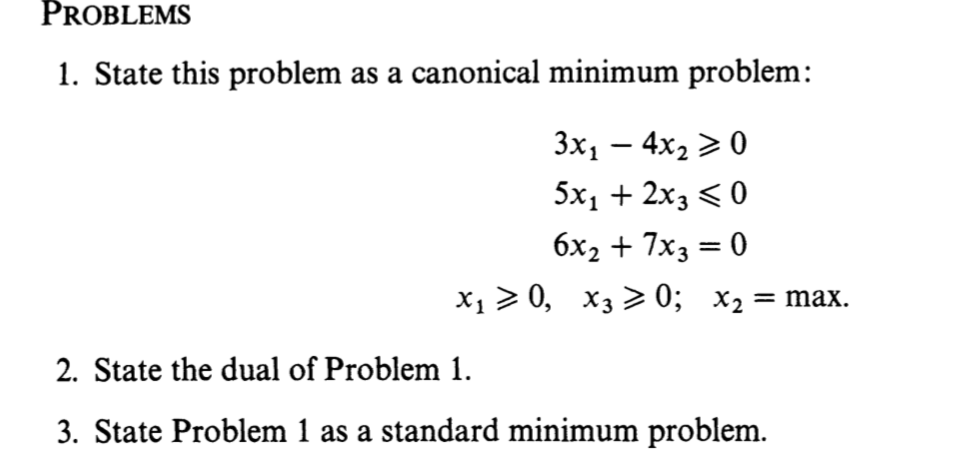 Solved PROBLEMS 1. State this problem as a canonical minimum | Chegg.com