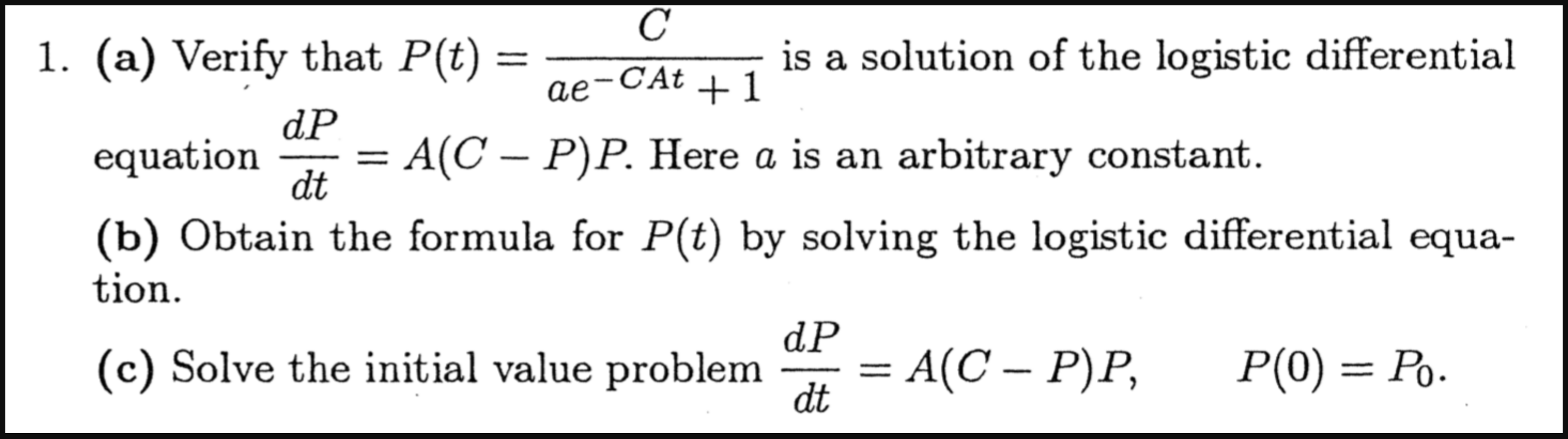 Solved 1. (a) Verify that P(t) = --CA is a solution of the | Chegg.com