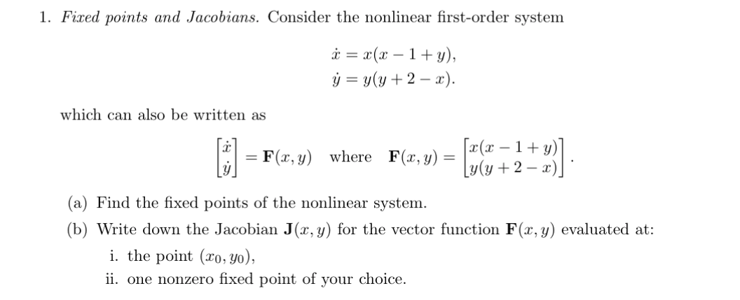 Solved 1. Fixed points and Jacobians. Consider the nonlinear | Chegg.com