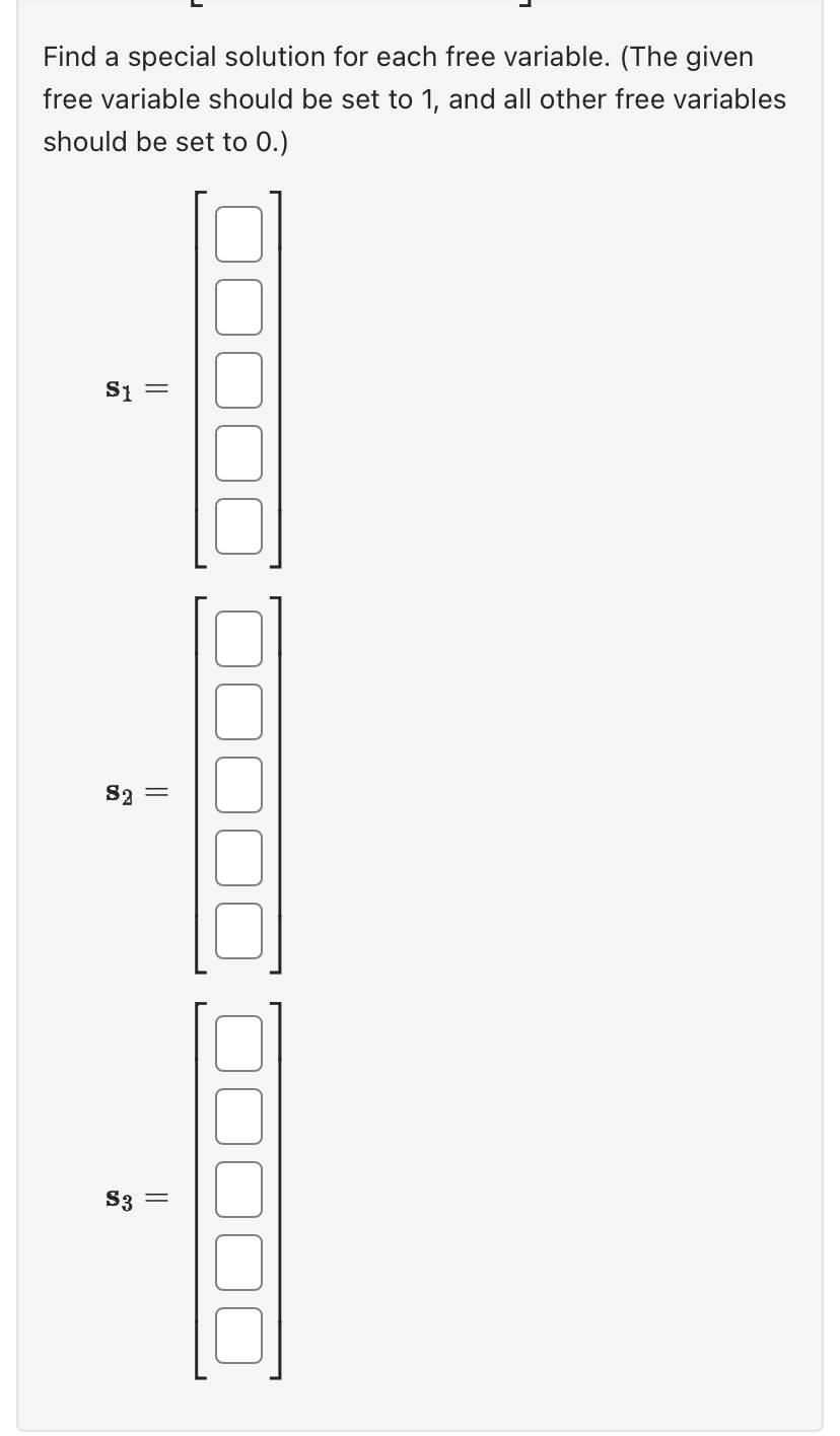 Solved Find a special solution for each free variable. (The | Chegg.com