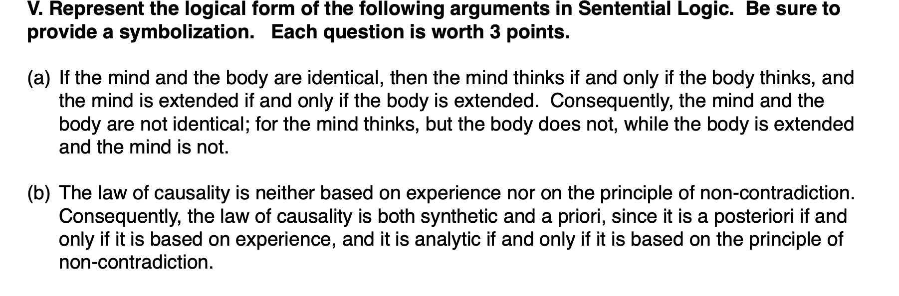 Solved V. Represent the logical form of the following | Chegg.com
