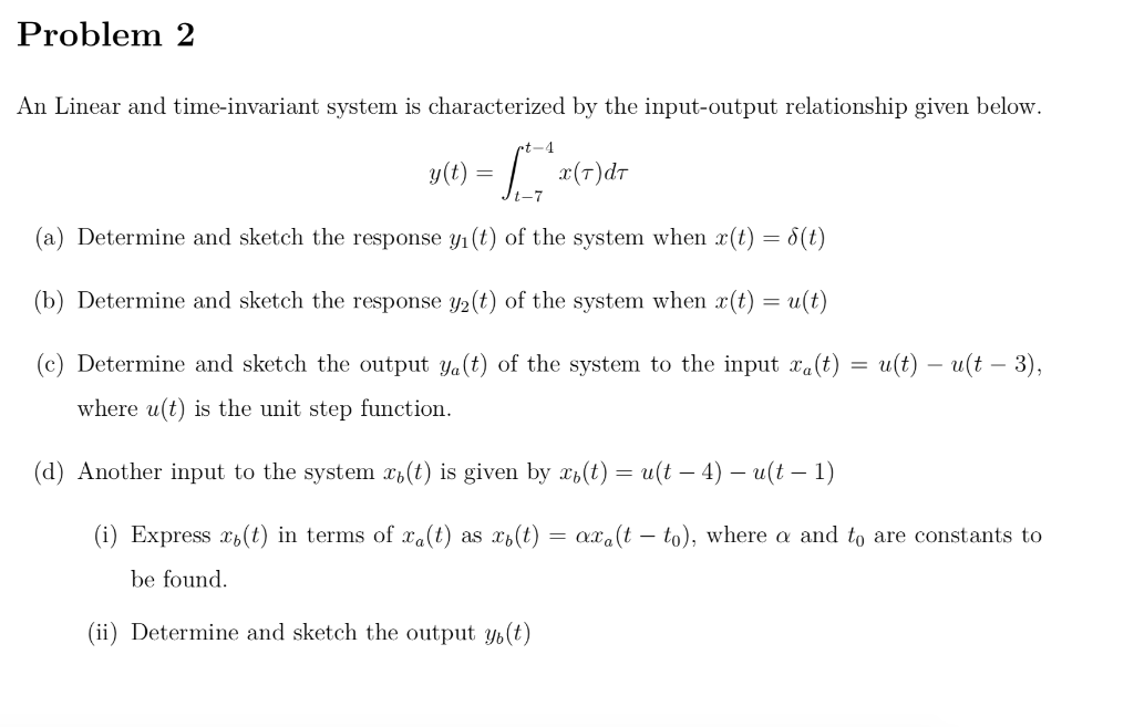 Solved Problem 2 An Linear And Time Invariant System Is 5927