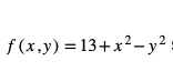 Solved f(x,y)=13+x2−y2R={(x,y);x2+y2≤4} | Chegg.com