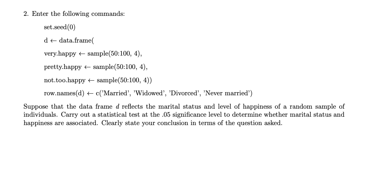 Solved 2. Enter the following commands: set.seed(0) d | Chegg.com