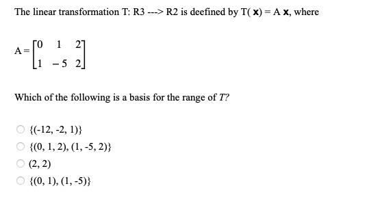 Solved The linear transformation T:R3→R2 is defined by | Chegg.com