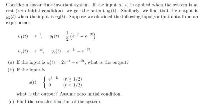 Solved Consider a linear time-invariant system. If the input | Chegg.com