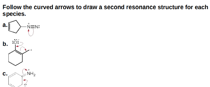 Solved Follow the curved arrows to draw a second resonance | Chegg.com
