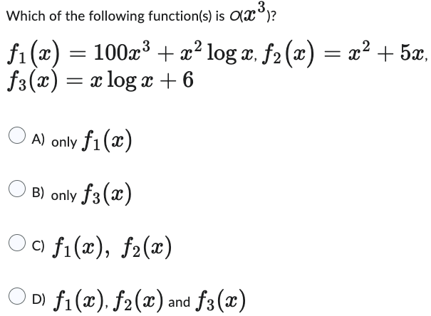 Solved Which of the following function(s) is O(x3) ? | Chegg.com