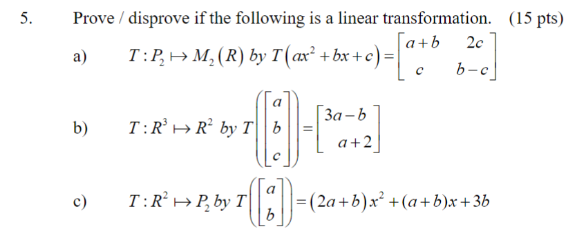 Solved Prove / ﻿disprove if the following is a linear | Chegg.com