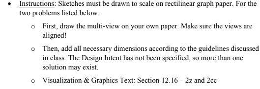 Instructions: Sketches must be drawn to scale on | Chegg.com