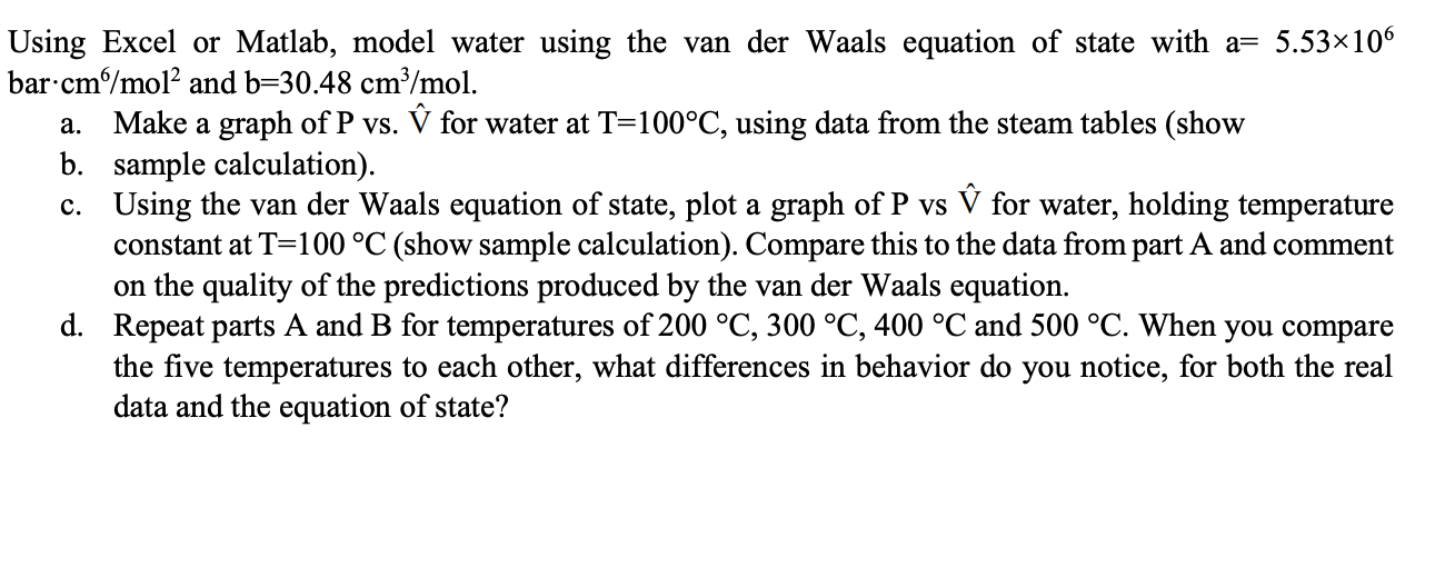 Solved Using Excel or Matlab, model water using the van der | Chegg.com