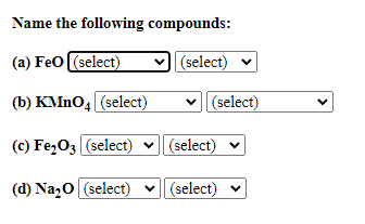 Solved Name the following compounds: (a) Feo (select) | Chegg.com