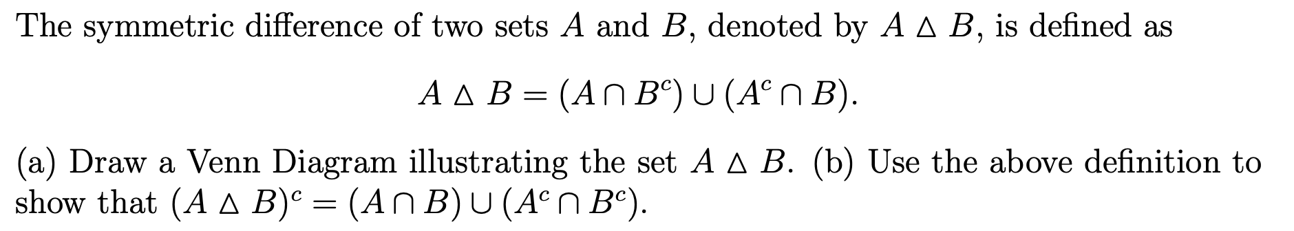 Solved The symmetric difference of two sets A and B, denoted | Chegg.com
