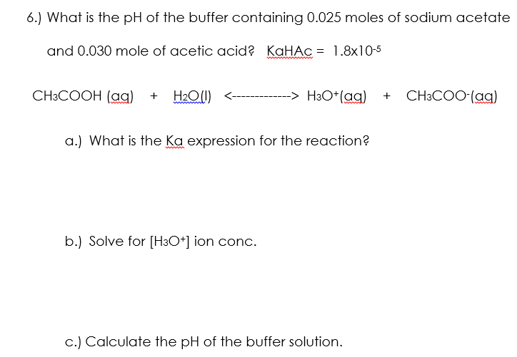 Solved 6.) What is the pH of the buffer containing 0.025 | Chegg.com