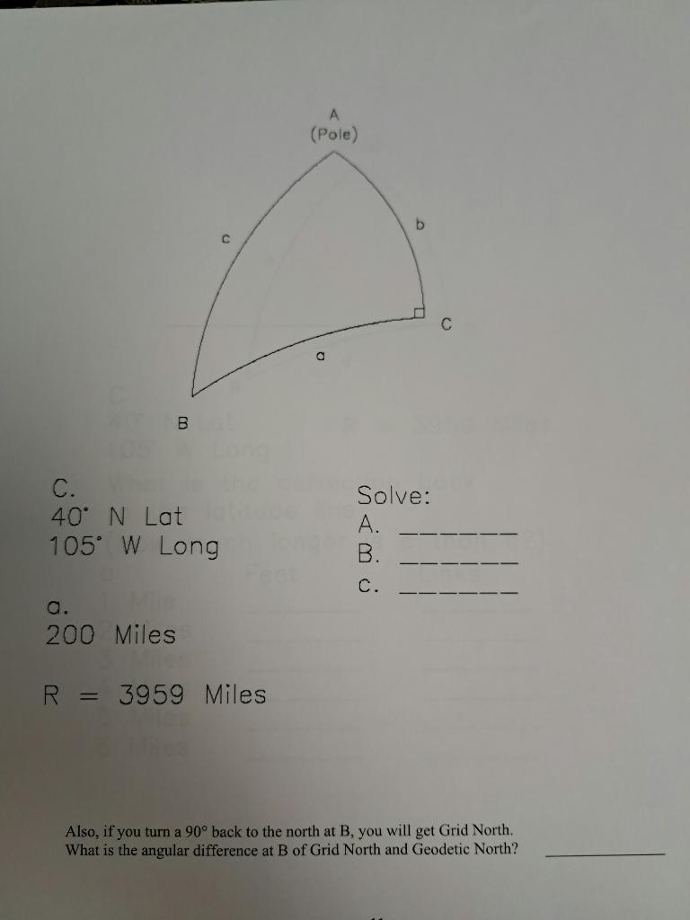 Solved C. Solve: 40∘N Lat 105∘W Long A. B. c. a. 200 Miles | Chegg.com