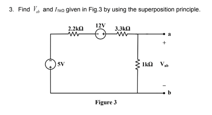 Solved Find Vab ﻿and I1kΩ ﻿given in Fig.3 ﻿by using the | Chegg.com