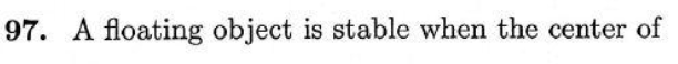 Solved A floating object is stable when the center of | Chegg.com