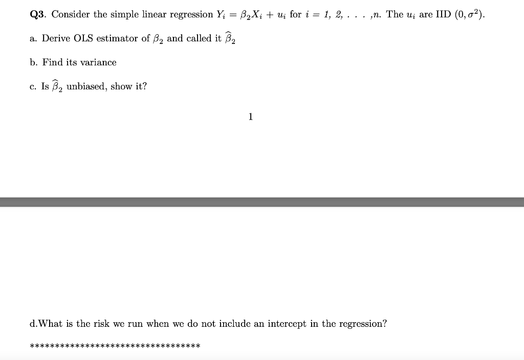 Solved Q3. Consider the simple linear regression Yi=β2Xi+ui | Chegg.com