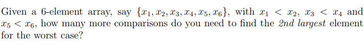 Solved Given a 6-element array, say {x1,x2,x3,x4,x5,x6}, | Chegg.com