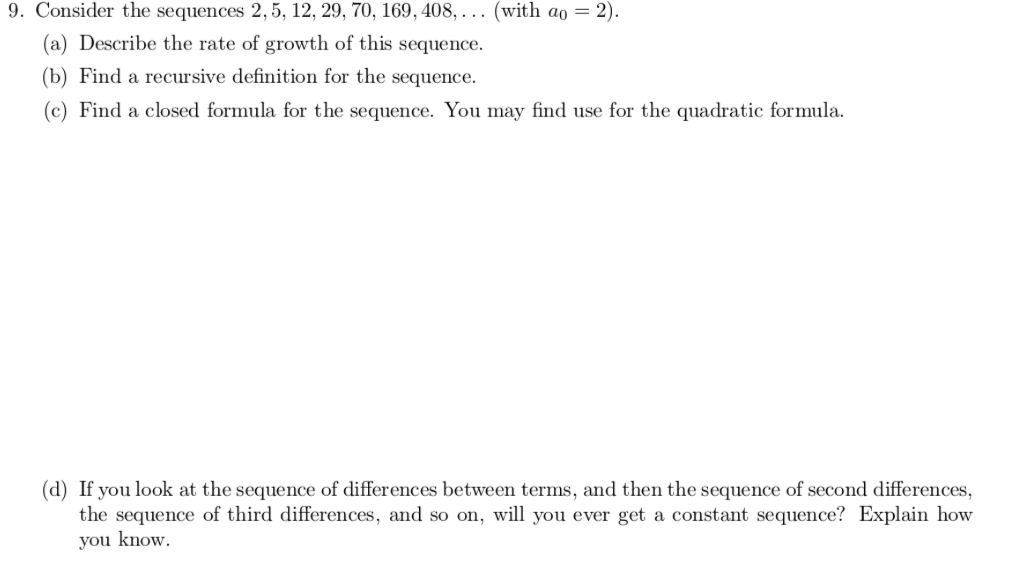 Solved 9. Consider the sequences 2,5, 12, 29, 70, 169, 408, | Chegg.com