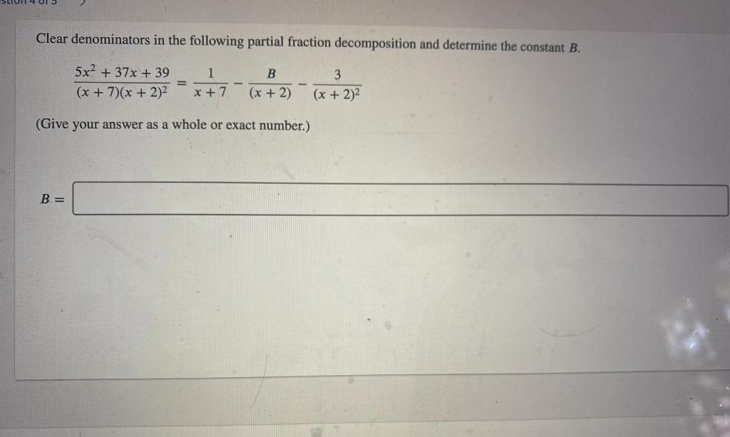 Solved Clear denominators in the following partial fraction | Chegg.com