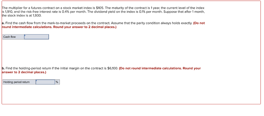 Solved The multiplier for a futures contract on a stock | Chegg.com