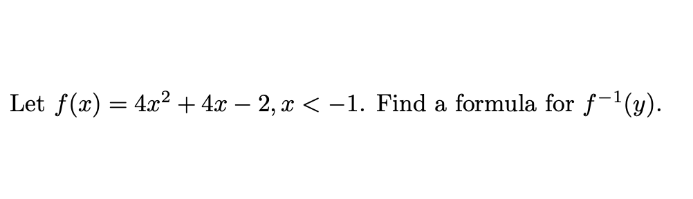 Solved Let f(x) = 4x2 + 4x – 2, x