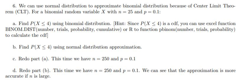 Solved 6. We can use normal distribution to approximate | Chegg.com