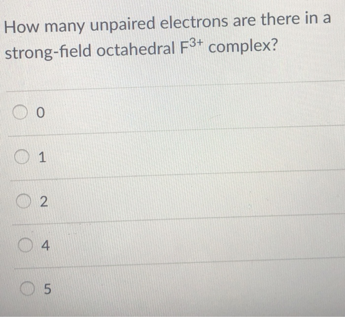 Solved How many unpaired electrons are there in a | Chegg.com