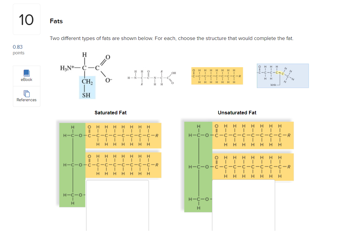 Solved 10 Fats Two different types of fats are shown below. | Chegg.com