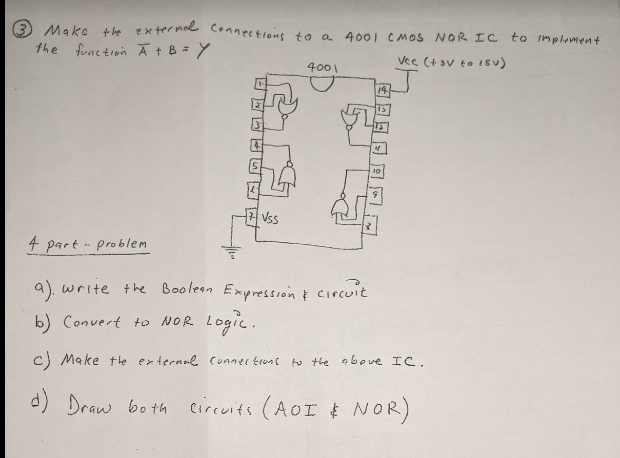 Solved Make the external connections to a 4001 CMOS NOR IC | Chegg.com
