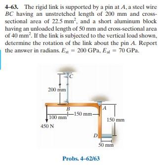 Solved 4-63. The rigid link is supported by a pin at A, a | Chegg.com