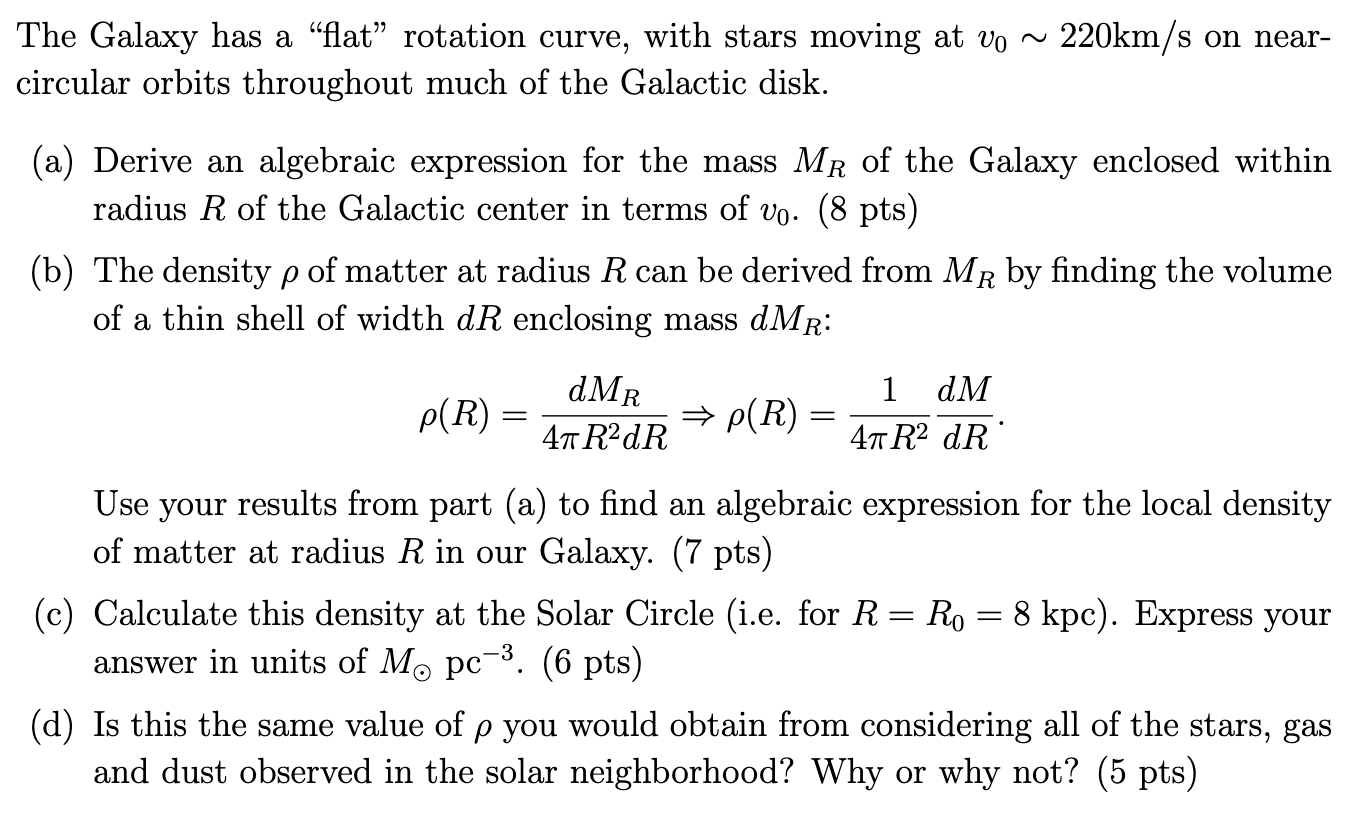 Solved The Galaxy has a "flat" rotation curve, with stars | Chegg.com