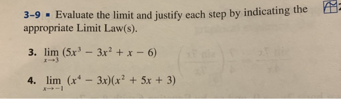 Solved on 3-9 - Evaluate the limit and justify each step by | Chegg.com