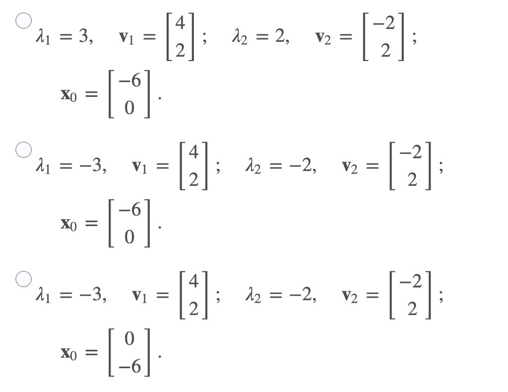 Solved Find the eigenpairs of matrix A and the vector Xo | Chegg.com
