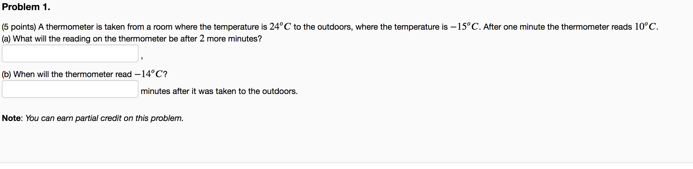 Solved Problem 1. (5 points) A thermometer is taken from a | Chegg.com