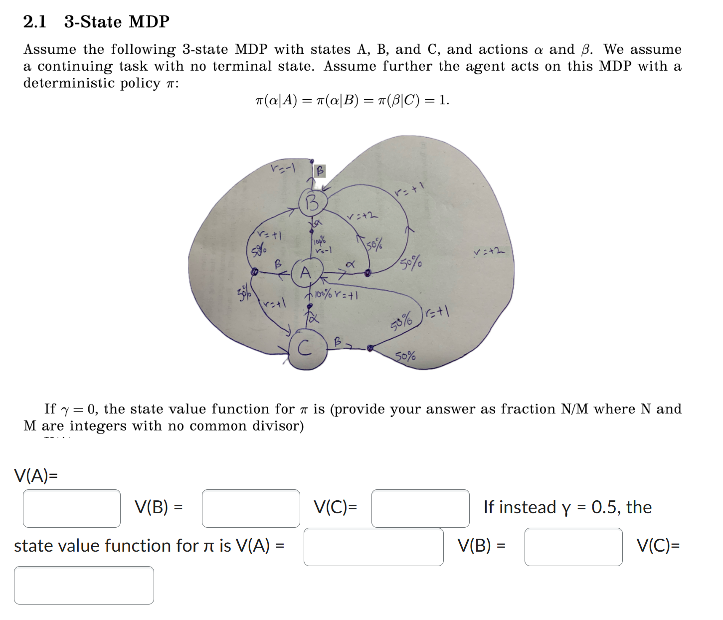 See2.1 3-State MDPAssume the following 3 -state MDP | Chegg.com