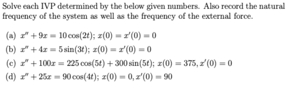 Solved Solve each IVP determined by the below given numbers. | Chegg.com