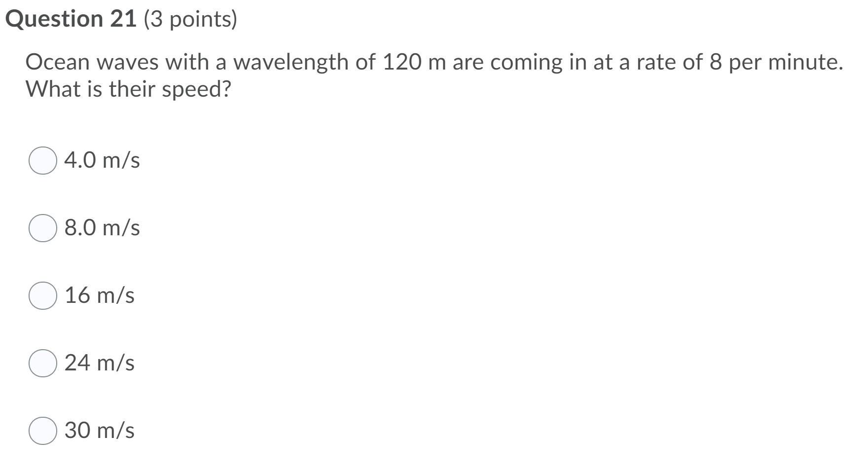 Solved Question 21 (3 points) Ocean waves with a wavelength | Chegg.com