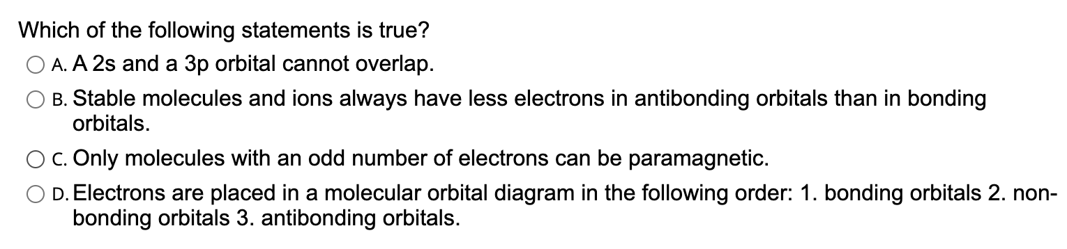 Solved Which of the following statements is true? O A. A 2s | Chegg.com