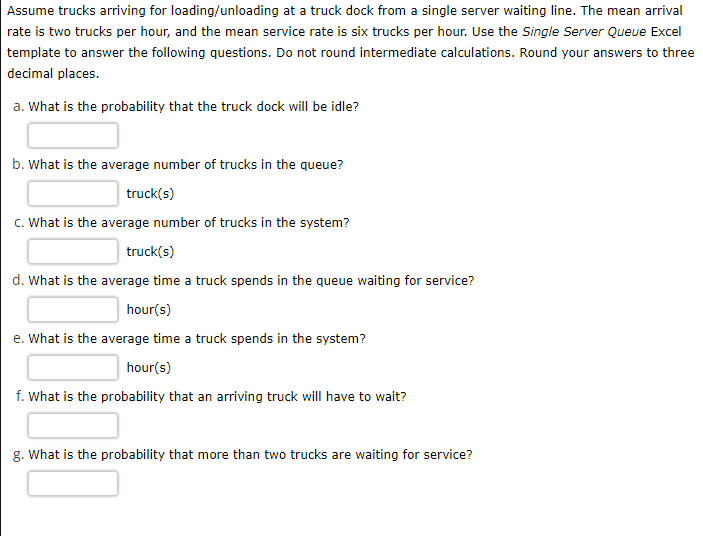 Solved Assume trucks arriving for loading/unloading at a | Chegg.com