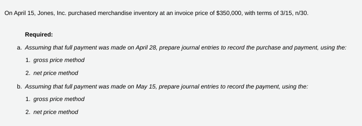 Solved On April 15, Jones, Inc. purchased merchandise | Chegg.com