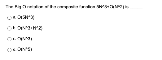 Solved The Big O notation of the composite function | Chegg.com
