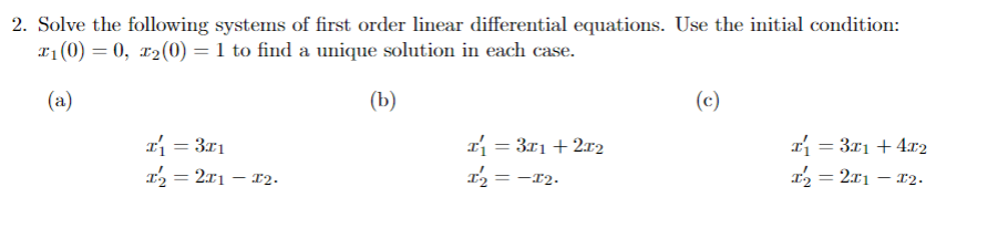 Solved Solve the following systems of first order linear | Chegg.com