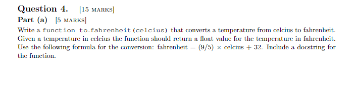 Solved Question 4. (15 MARKS] Part (a) [5 MARKS Write a | Chegg.com