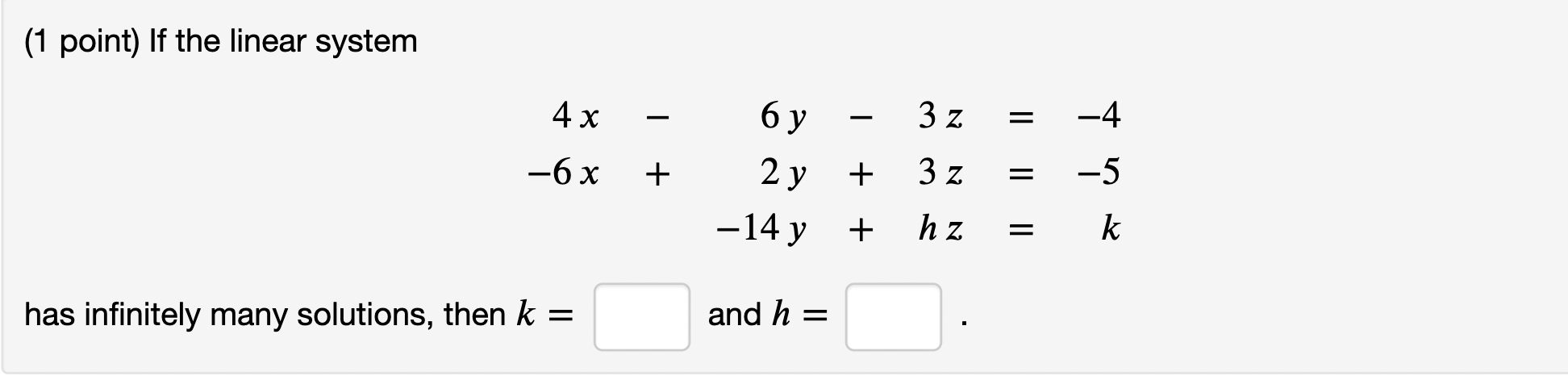 Solved (1 point) If the linear system | Chegg.com