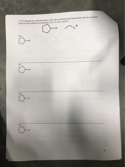 Solved 13) Using the two reactants below, draw the mechanism | Chegg.com