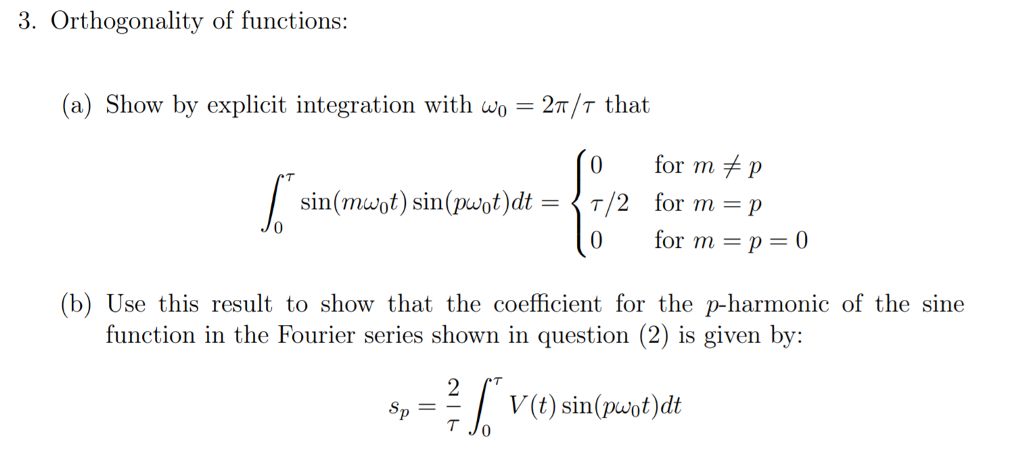 Solved 3. Orthogonality of functions: (a) Show by explicit | Chegg.com